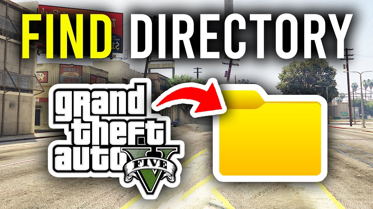 How To Find GTA 5 Main Game Directory - Step By Step - YouTube