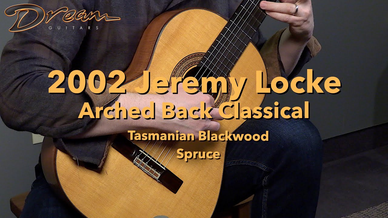 Dream Guitars - 2002 Jeremy Locke Arched Back Classical, Tasmanian ...