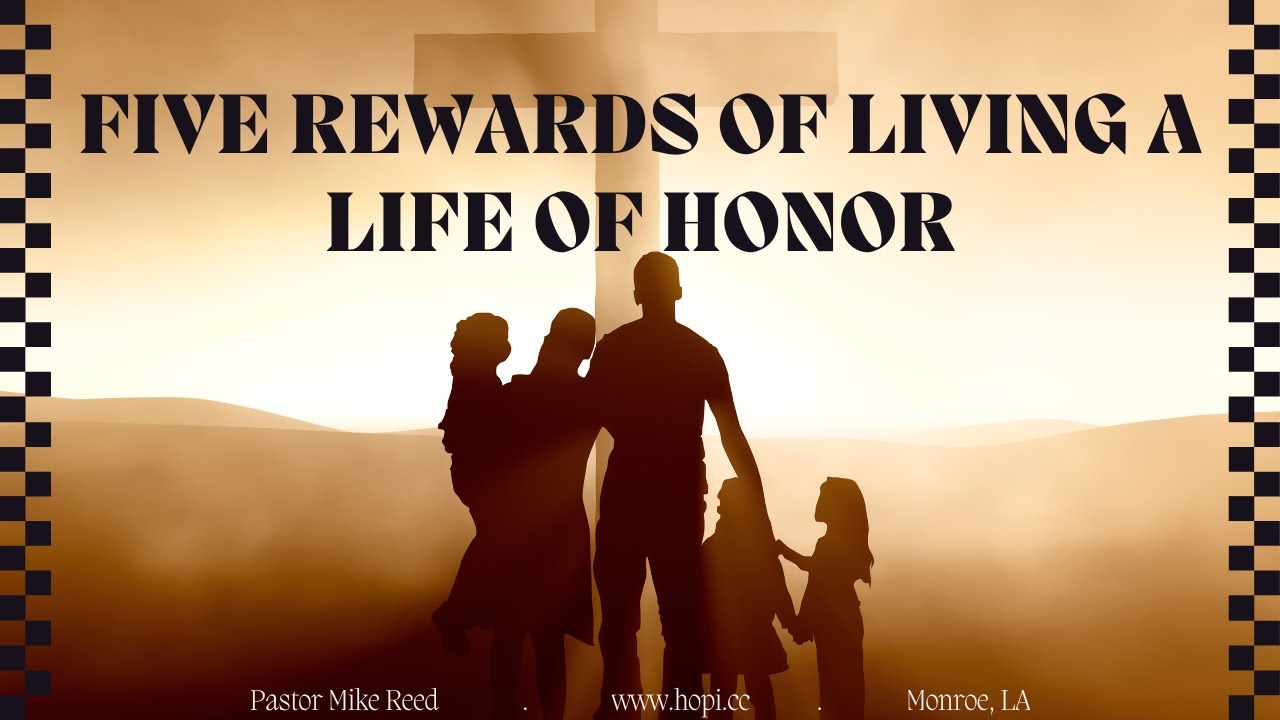 Five Rewards Of Living A Life of Honor - YouTube
