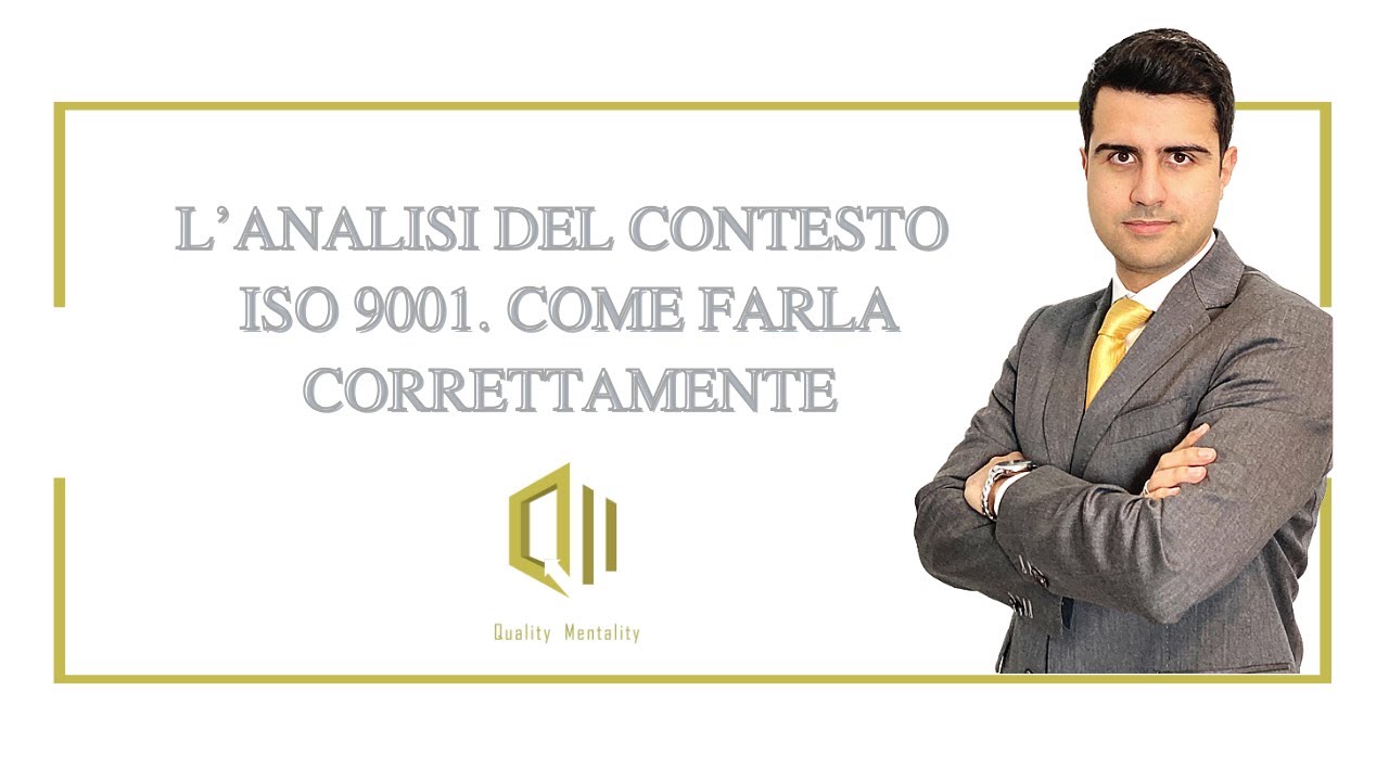 ISO 9001: L'ANALISI DEL CONTESTO - YouTube