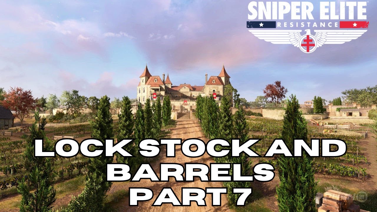 LOCK STOCK AND BARRELS | Sniper Elite Resistance | Part 7 - YouTube