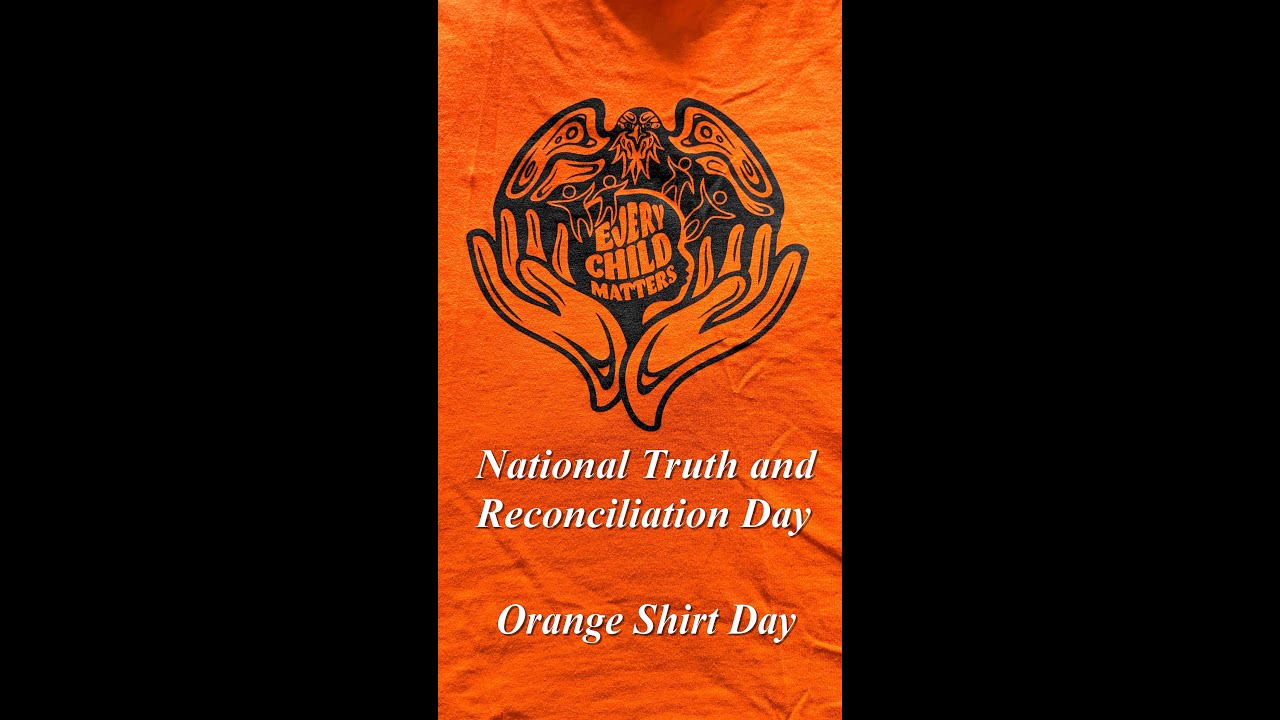 National Truth and Reconciliation Day - Orange Shirt Day - YouTube