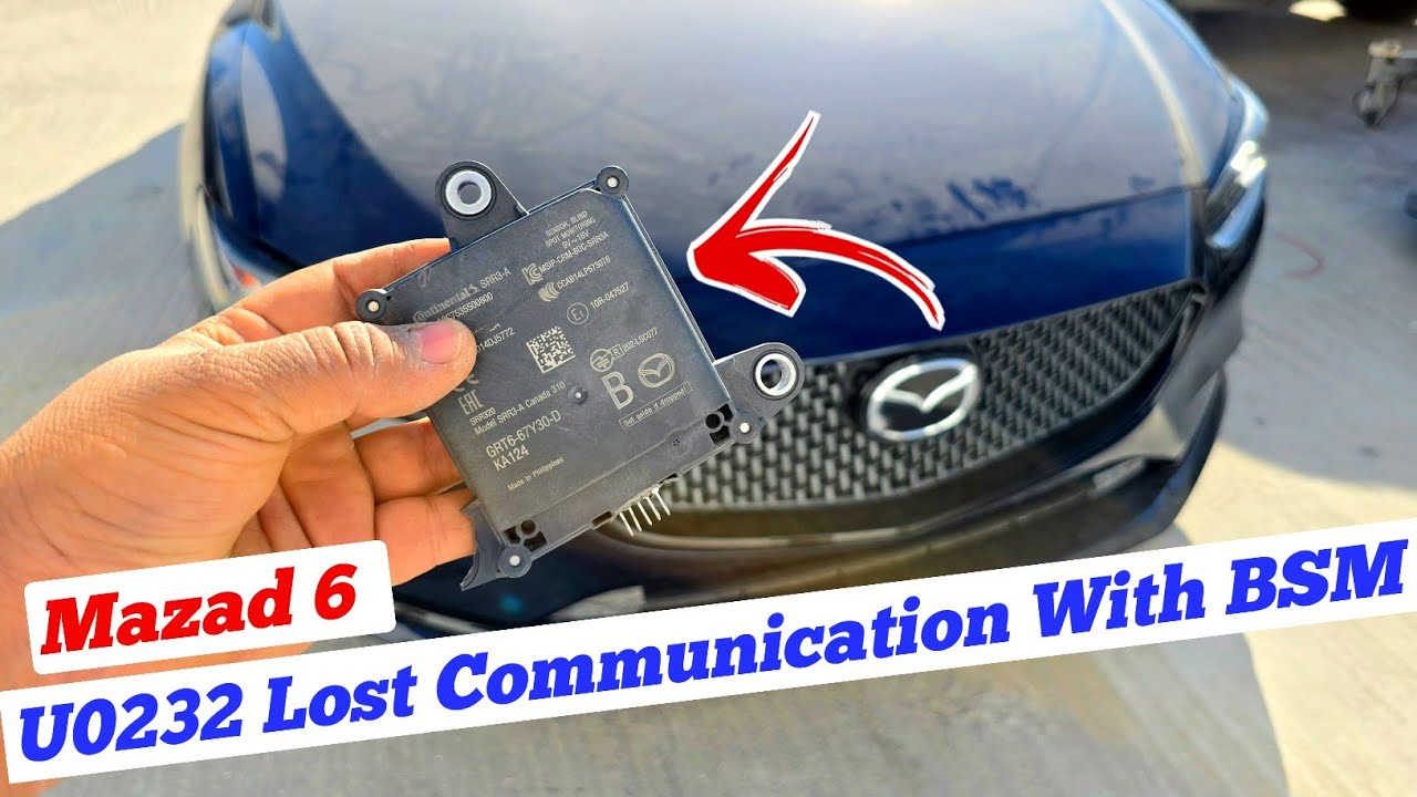 U0232 Lost Communication With BSM Ii Mazad 6 2018 wiring diagram 💯 ...