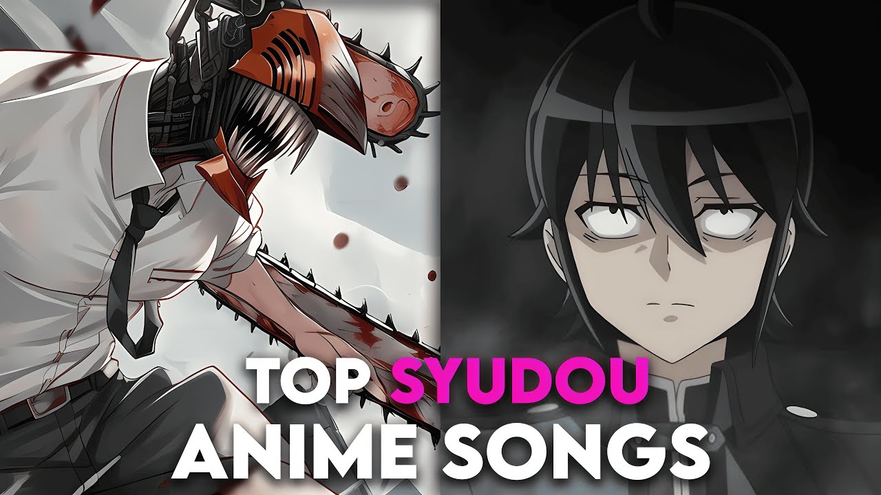 Top syudou Anime Songs - YouTube