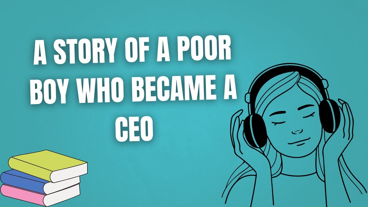 A Poor Boy Who Became a CEO | Motivational English Story for Beginners ...
