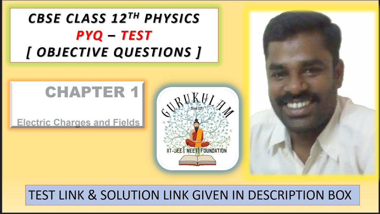 CBSE 12TH PHYSICS PYQ ELECTRIC CHARGES AND FIELD - OBJECTIVE QUESTIONS ...