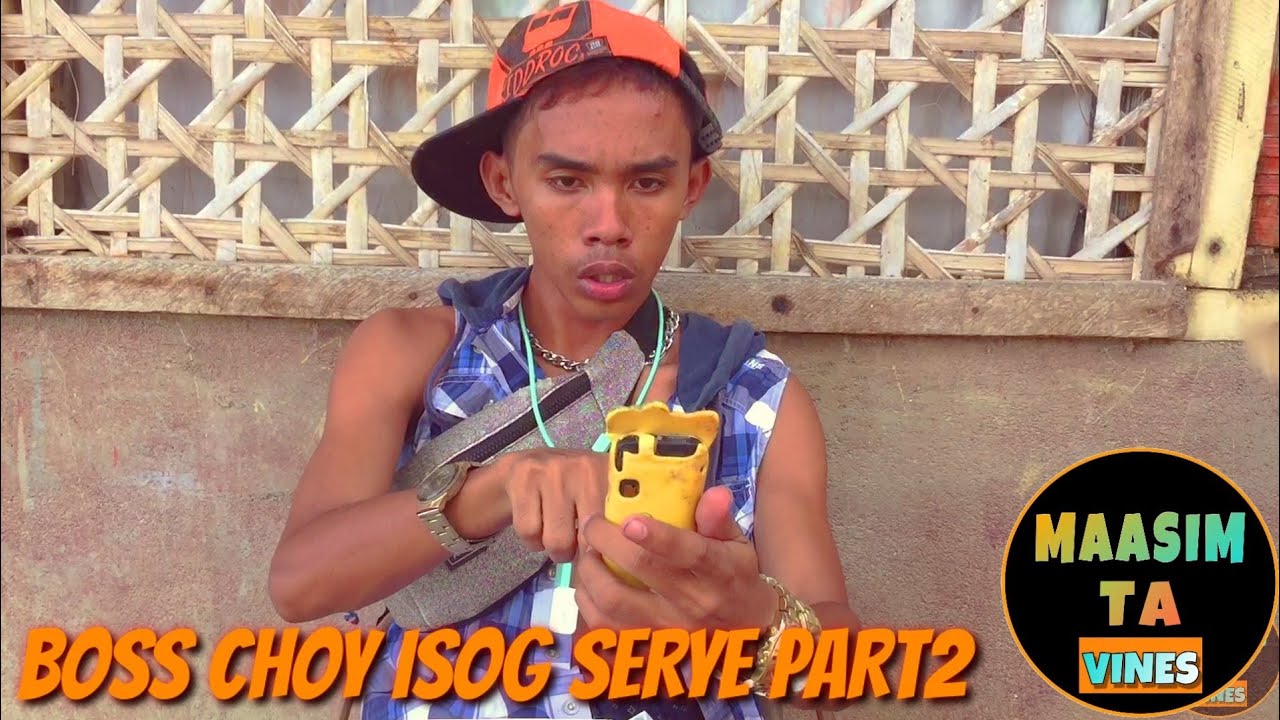 BOSS CHOY ISOG SERYE PART2🤣(TIKTOK FEVER) - YouTube