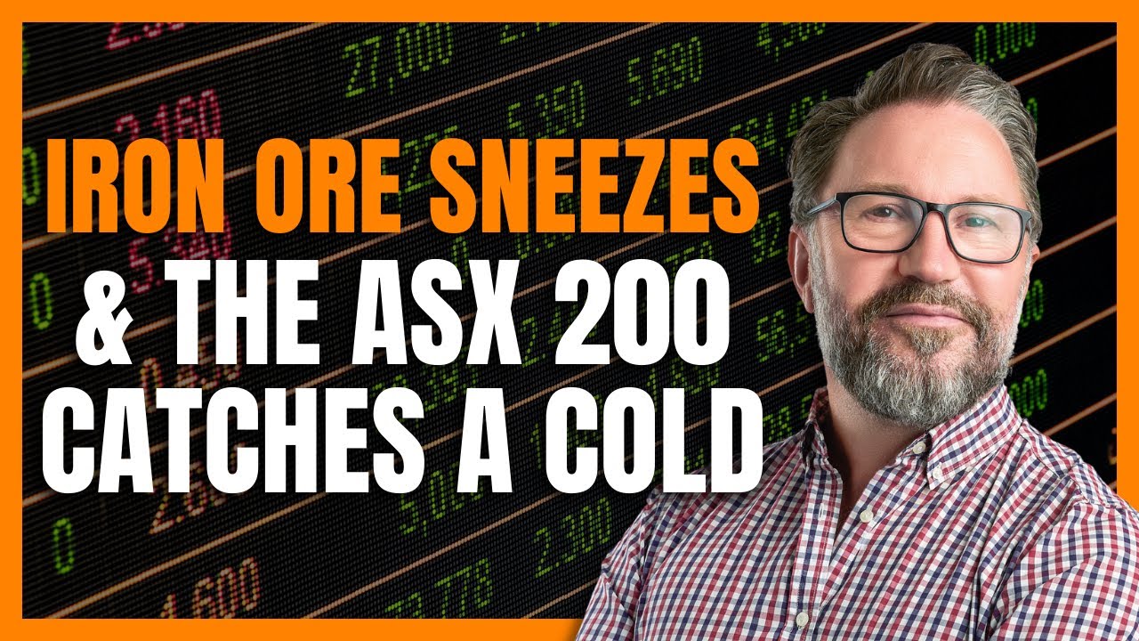 Iron Ore Sneezes and the ASX 200 Catches a Cold - YouTube