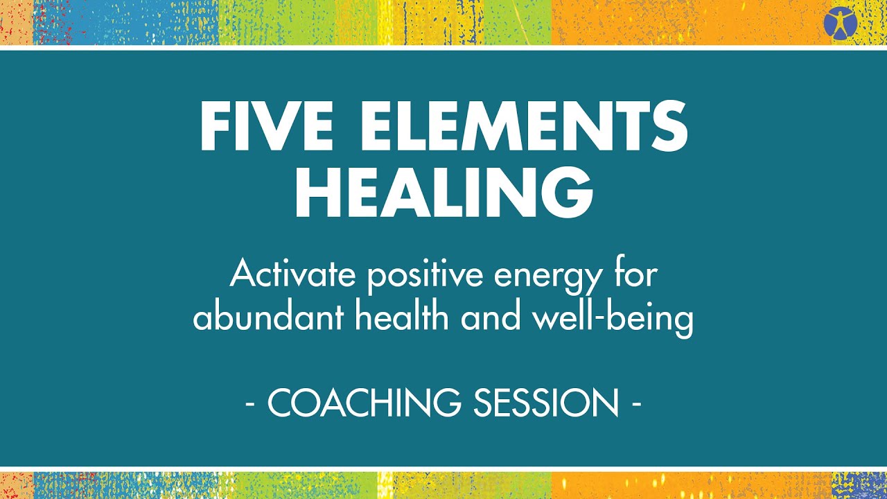 "Five Elements Healing" with Dr. Paul Scheele - YouTube