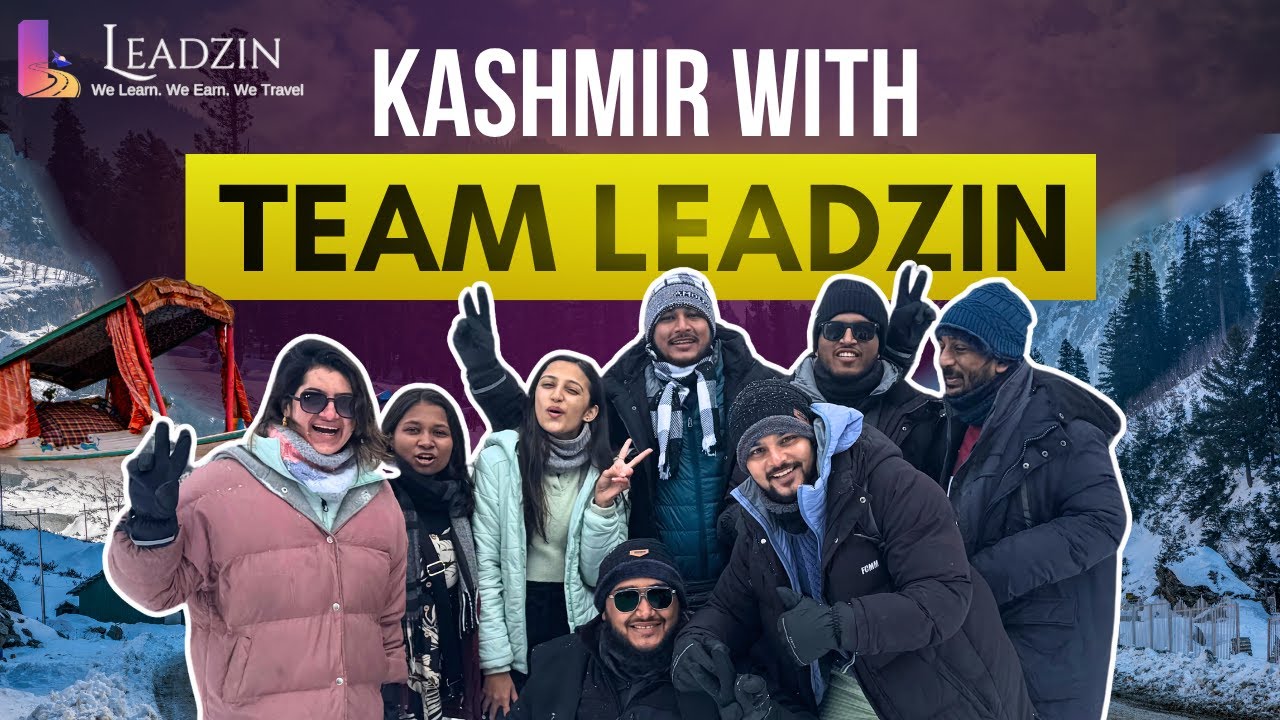 Team Leadzin's Trip To Kashmir | Kashmir Vlog | Tour Of Kashmir With ...