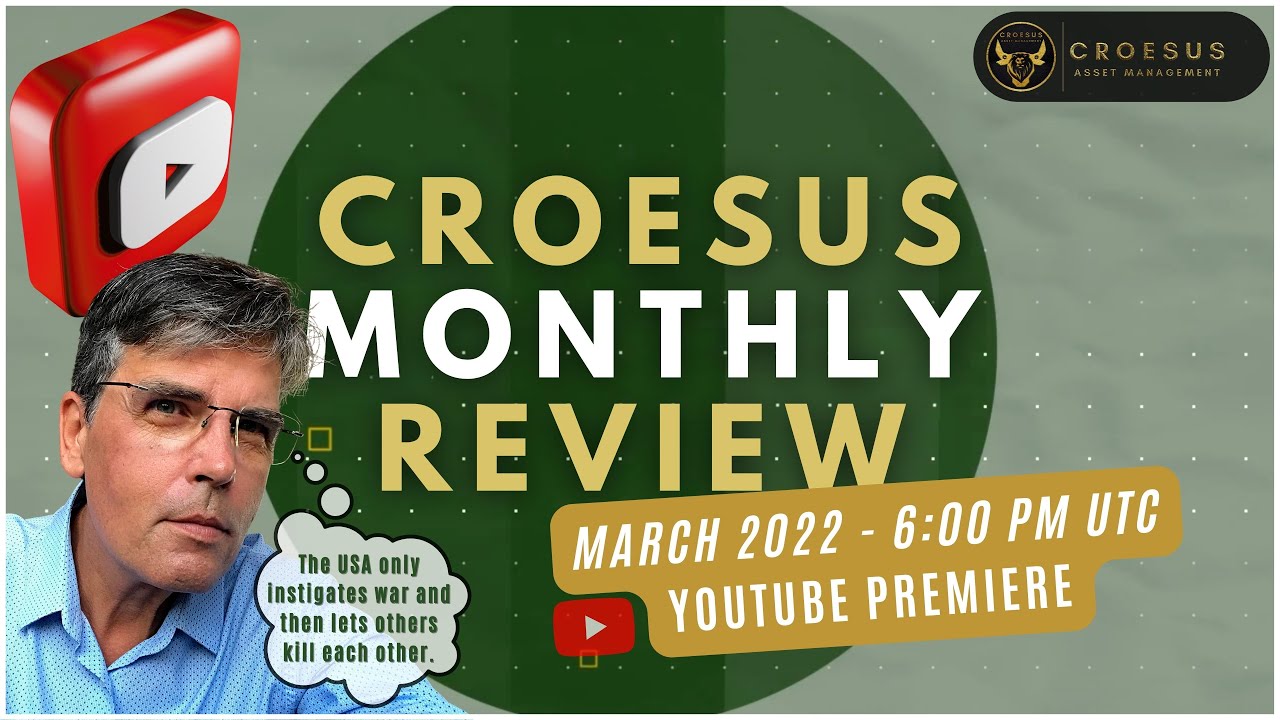 CROESUS MONTHLY REVIEW (03/2023) - YouTube