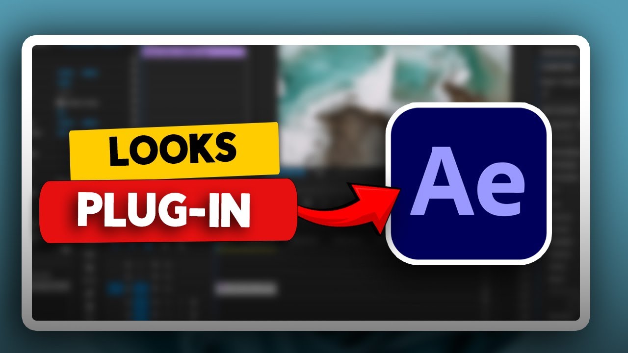 How to Add Looks Plugin in After Effects (2024) - YouTube