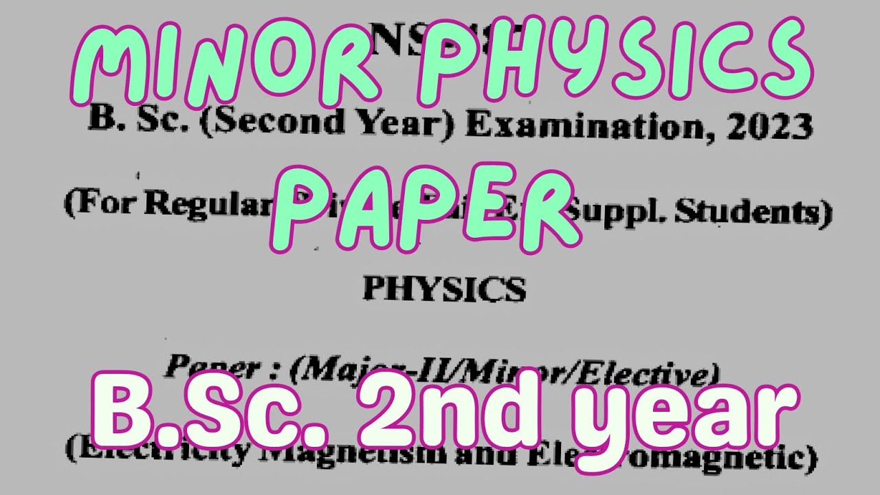 Minor physics paper 2023 || previous year question paper || BSc second ...