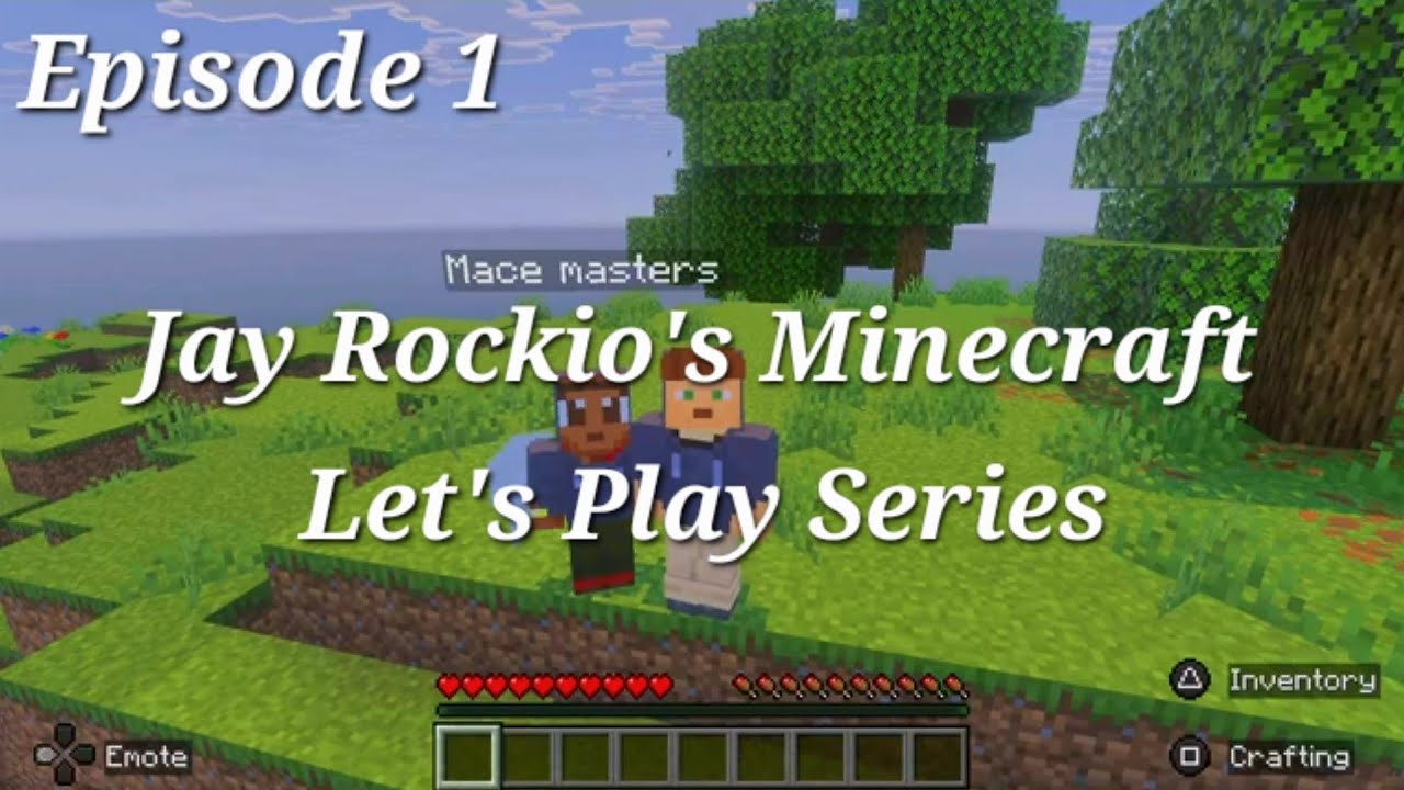 Jay Rockio's Minecraft Let's Play Series Episode 1 w/ Mace Masters ...