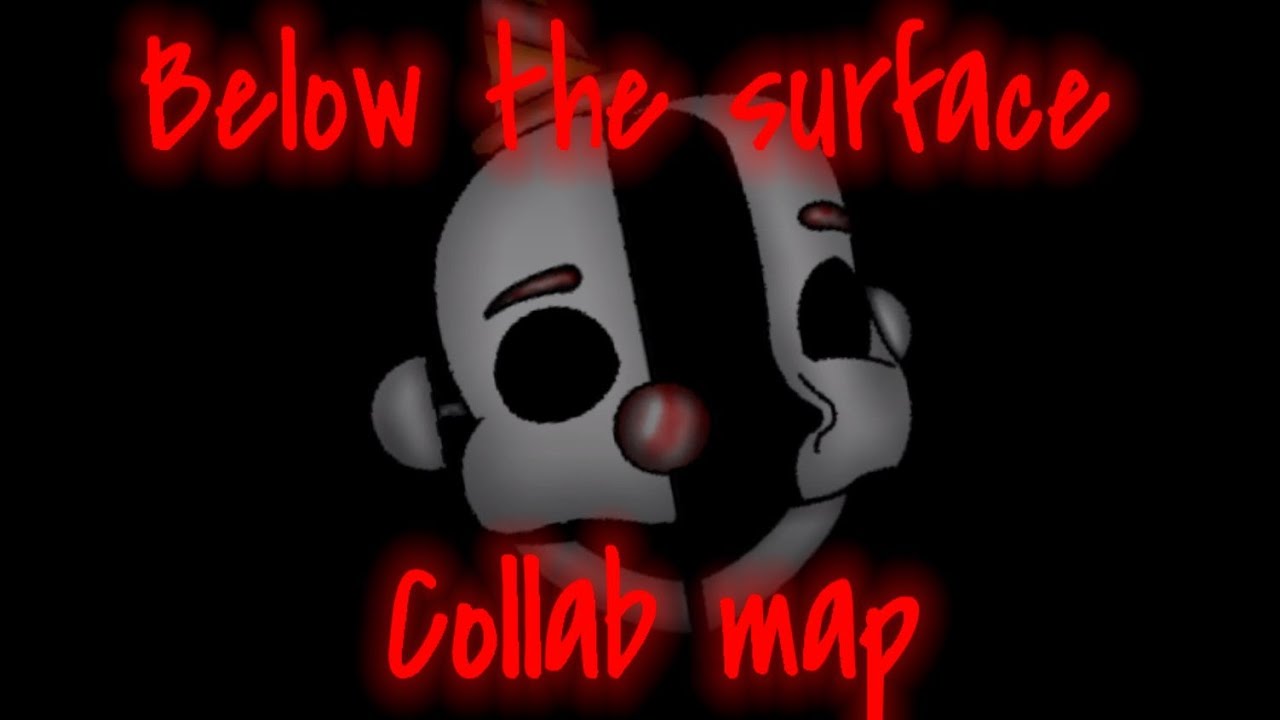 [FNAF/DC2] collab map "bellow the surface" (11/11) Closed (11/10) done ...