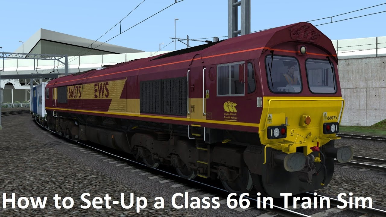 How to Set-Up a Class 66 in Train Simulator - YouTube