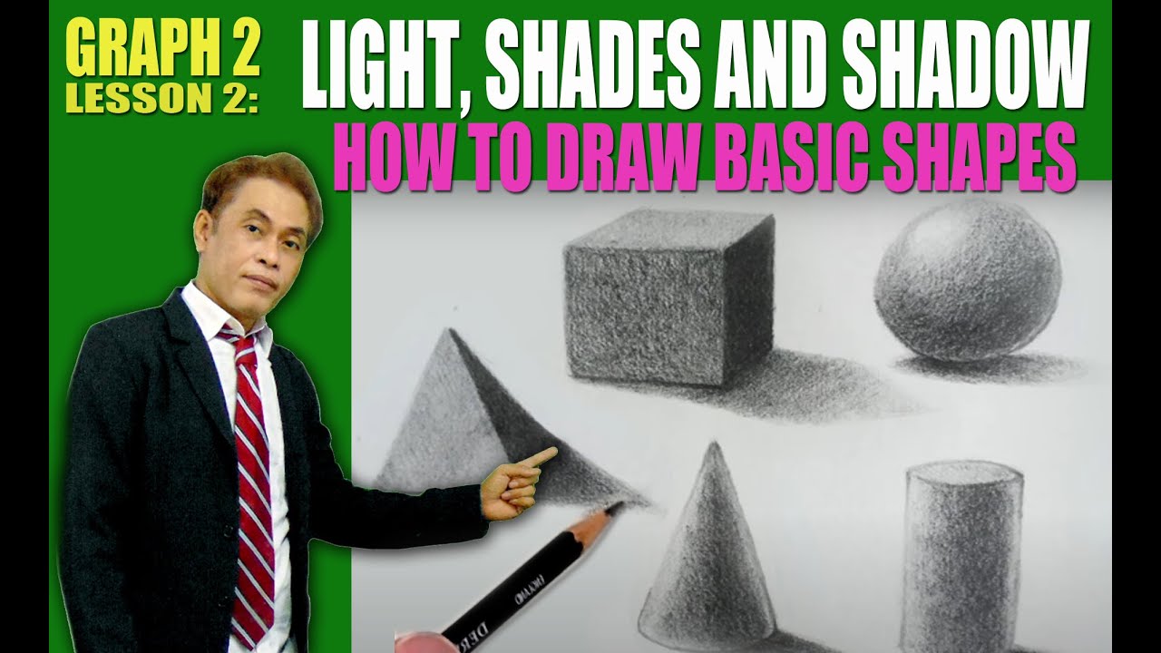 GRAPH 2 LESSON 2: "LIGHTS, SHADES & SHADOW ON BASIC FORMS" - YouTube