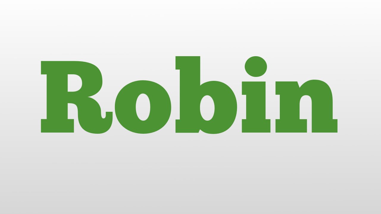 Robin meaning and pronunciation - YouTube