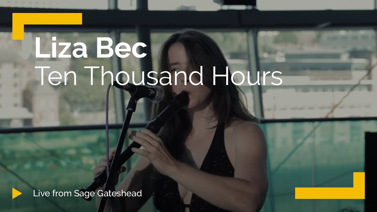Liza Bec 'Ten Thousand Hours' | Live from The Glasshouse - YouTube