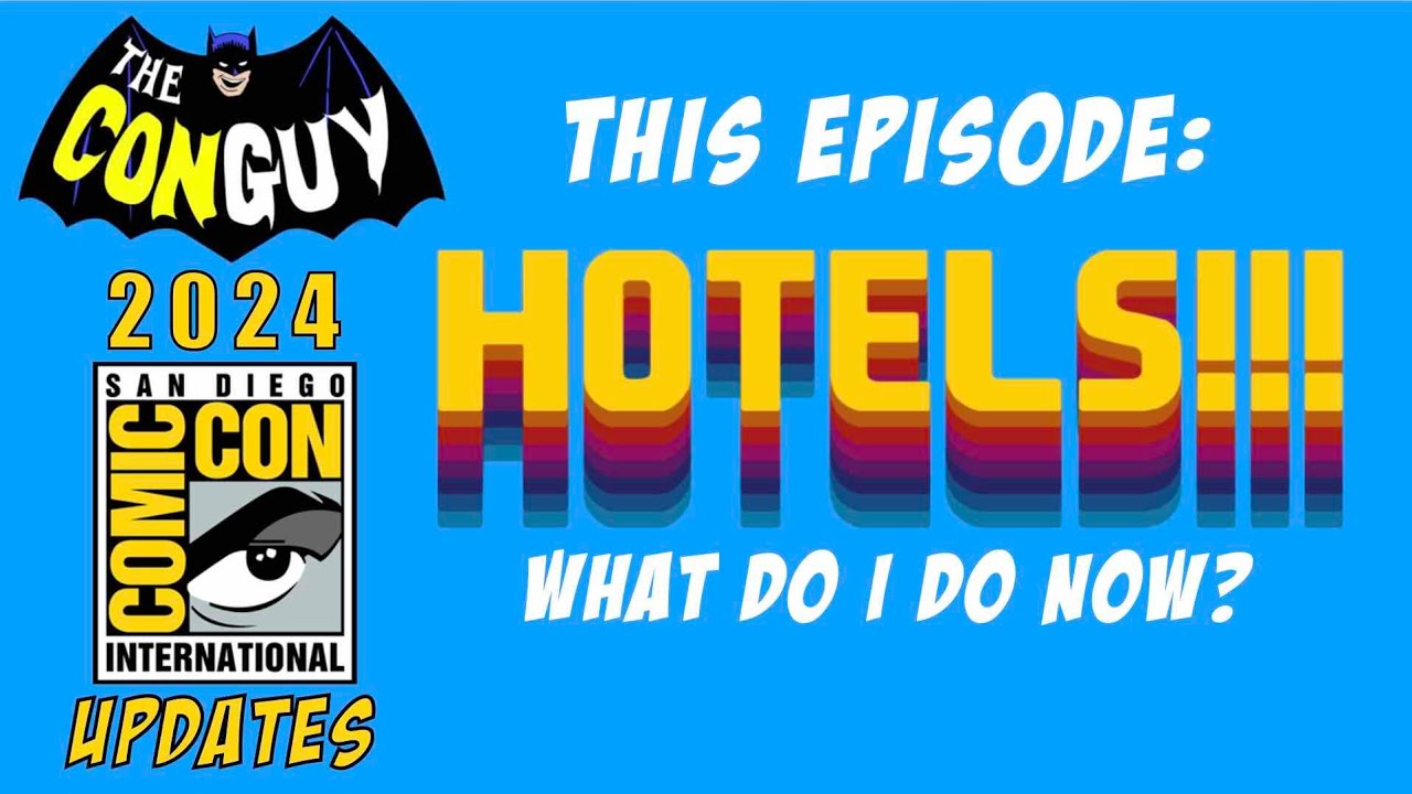 The Con Guy SAN DIEGO COMIC-CON Updates! This episode: HOTELS!!! - YouTube