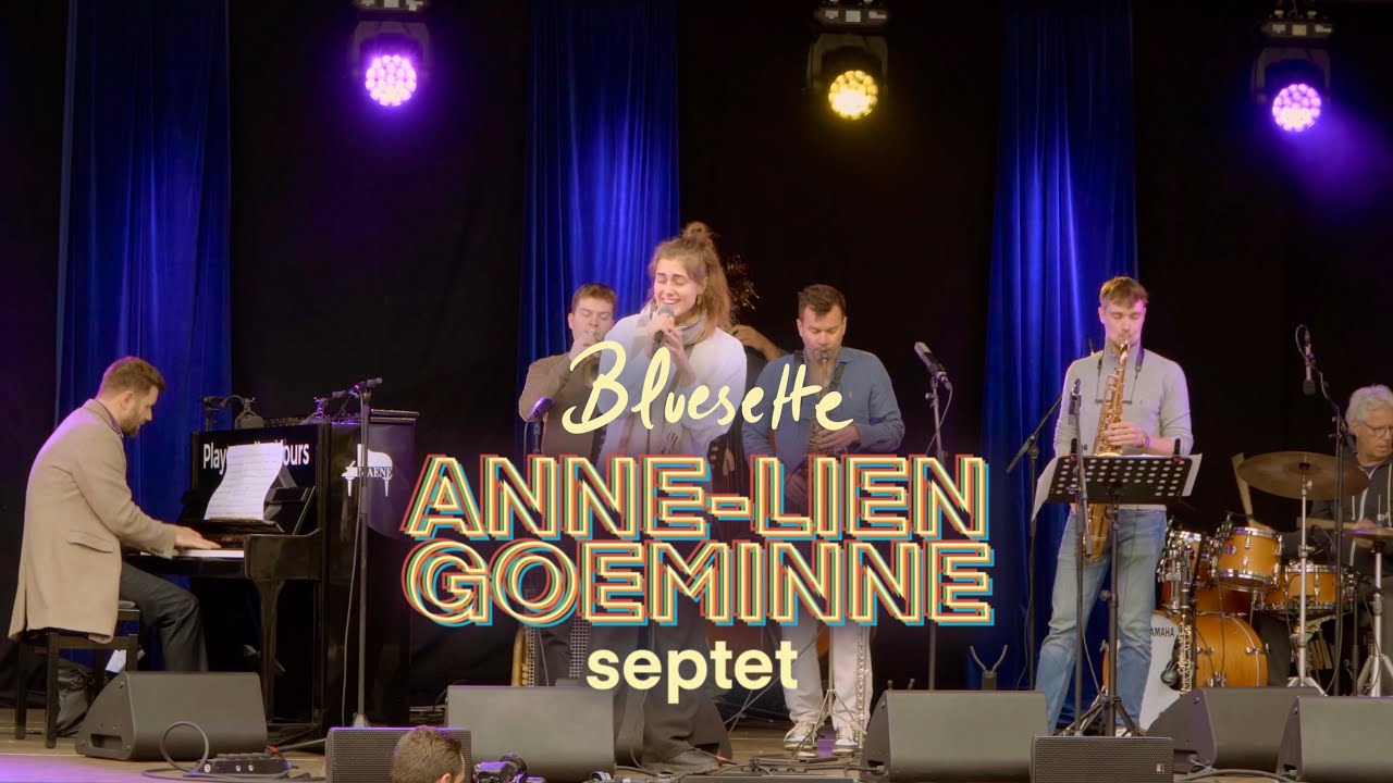 Anne-Lien Goeminne Septet - Bluesette, Toots Thielemans (LIVE at Jazz ...