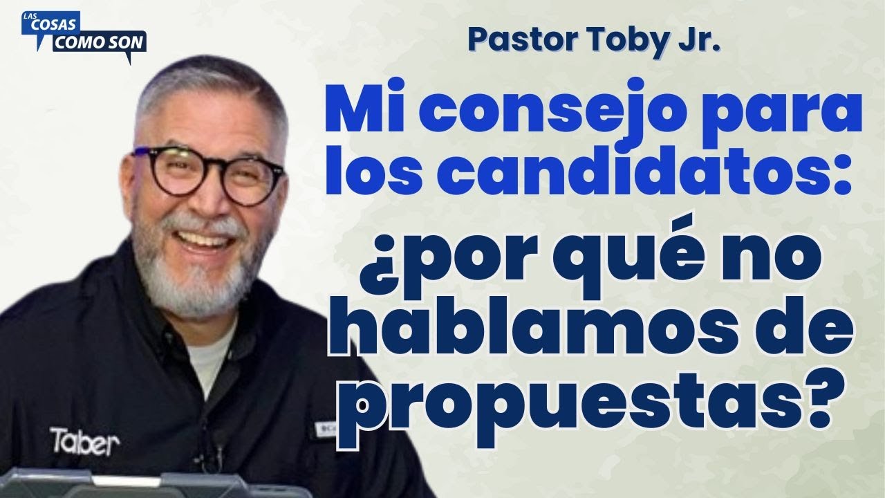 "Las Cosas Como Son" con Josué Natan Vaquiz / Pastor Toby Jr - YouTube