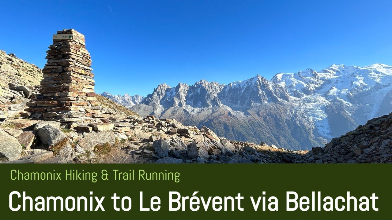 Chamonix to Le Brévent via Bellachat - Chamonix Hiking & Trail Running ...
