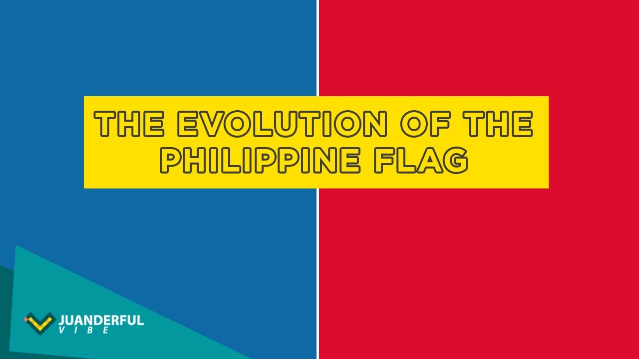 FLAG OF THE PHILIPPINES: THE EVOLUTION OF THE PHILIPPINE FLAG - YouTube