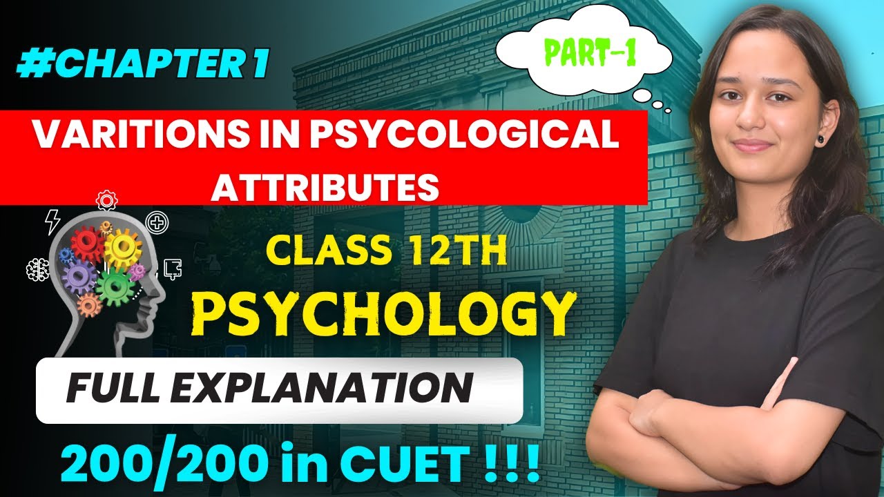 Variations in Psycological Attributes | chapter 1 Psycology | CLASS ...