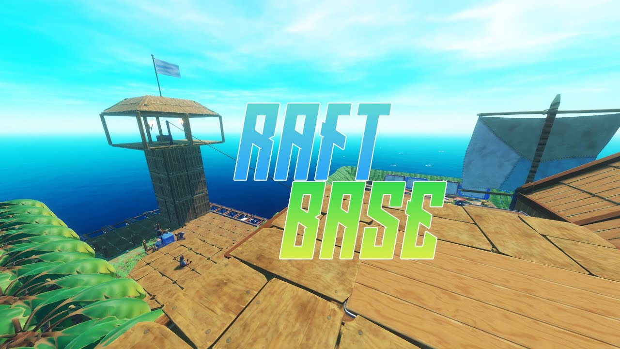 My Raft Base Version 2.1 || Raft Gameplay - YouTube