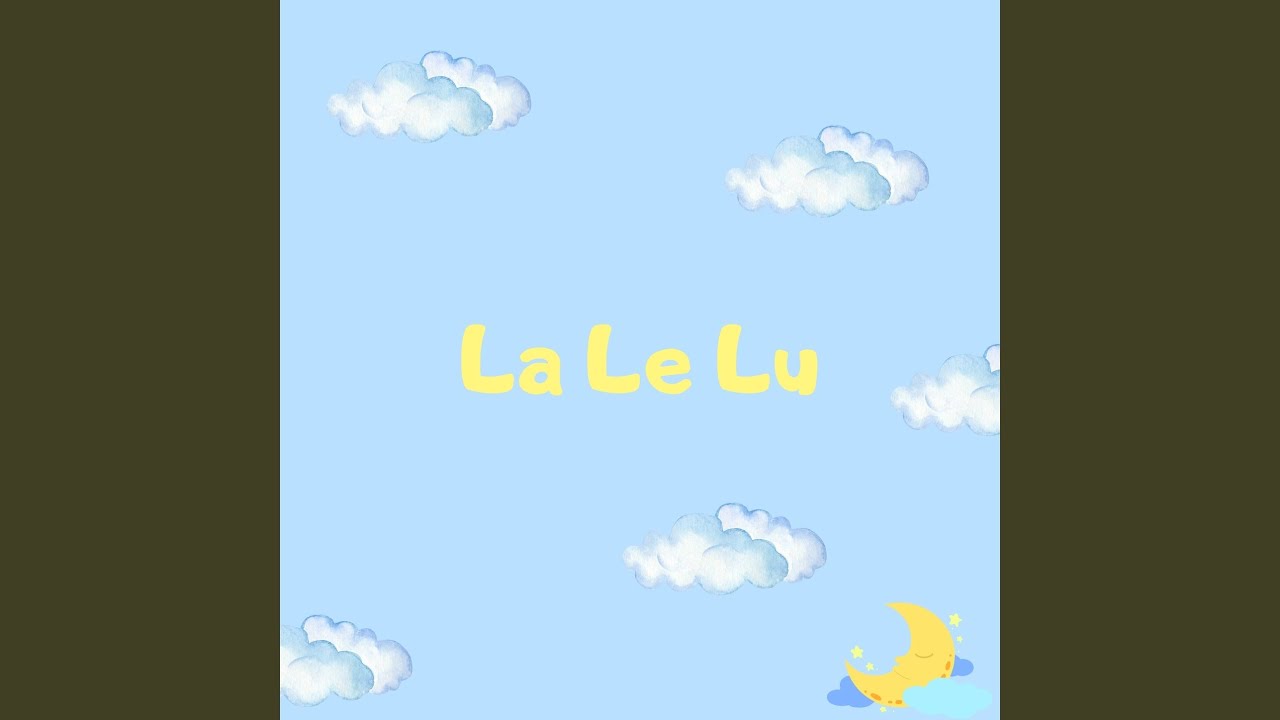 La Le Lu - YouTube