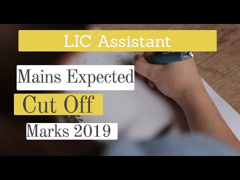 LIC Assistant Mains Expected Cut Off Marks 2019 - YouTube