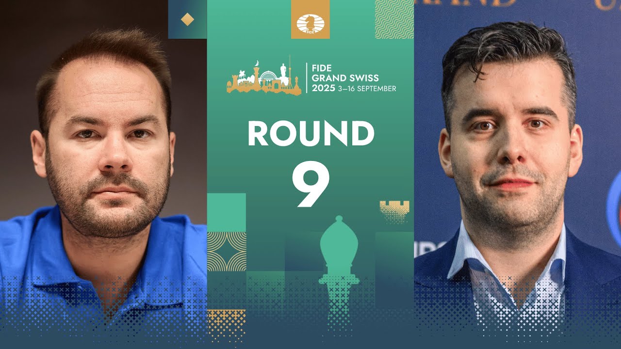 🇭🇷 Ivan Saric vs Ian Nepomniachtchi | FIDE Grand Swiss 2025 | Round 9 ...