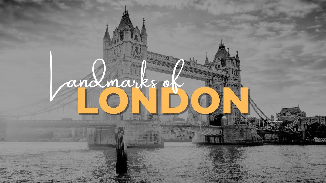 Iconic London Landmarks That Are A Must-See - YouTube