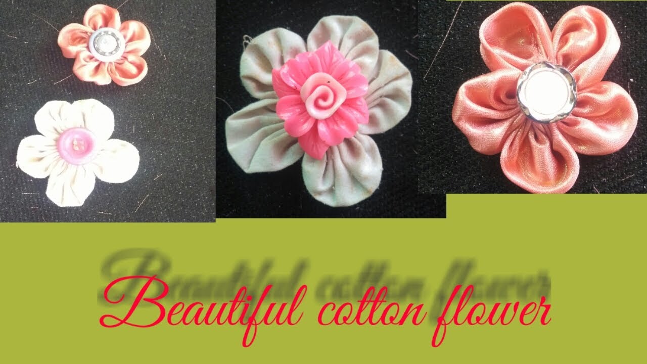 Hand make beautiful cotton flower - YouTube