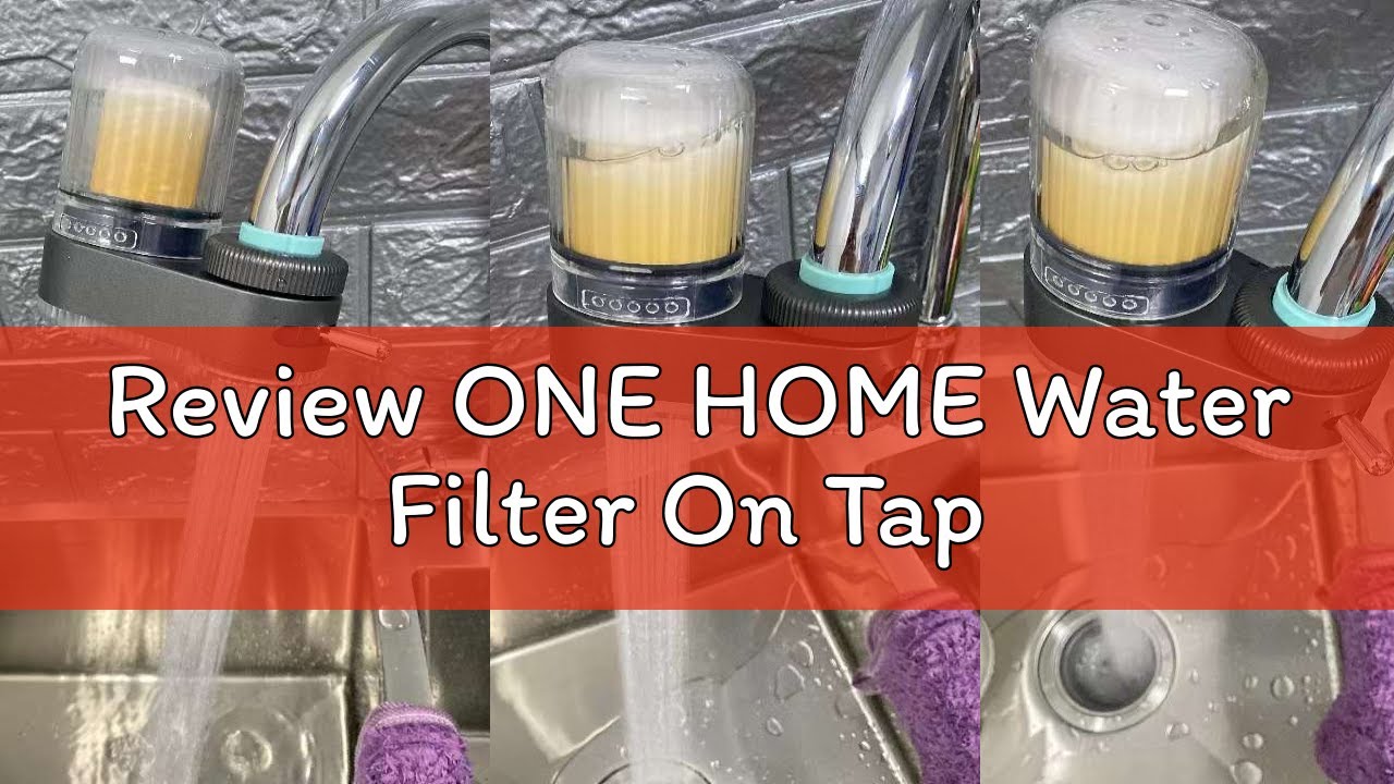 Review ONE HOME Water Filter On Tap - YouTube