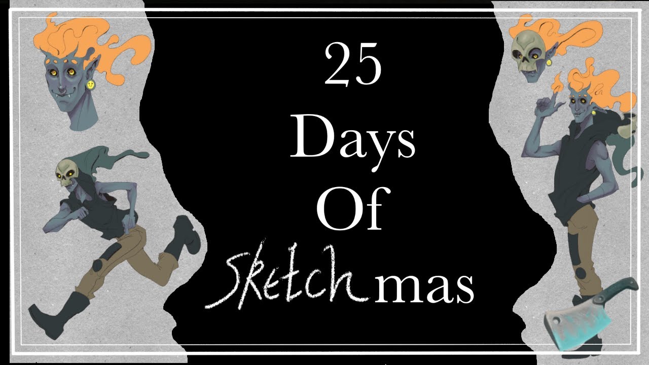 25 Days Of Sketchmas 2 Youtube