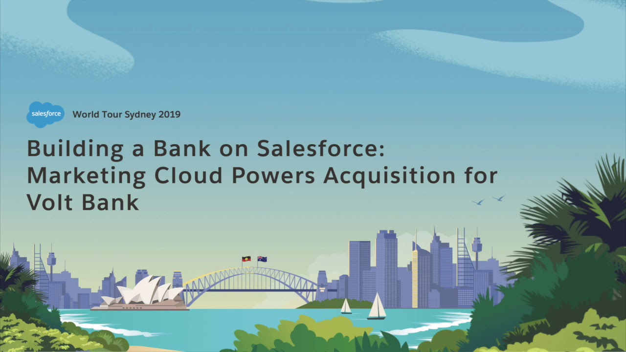 Building a Bank on Salesforce: Marketing Cloud Powers Acquisition for ...
