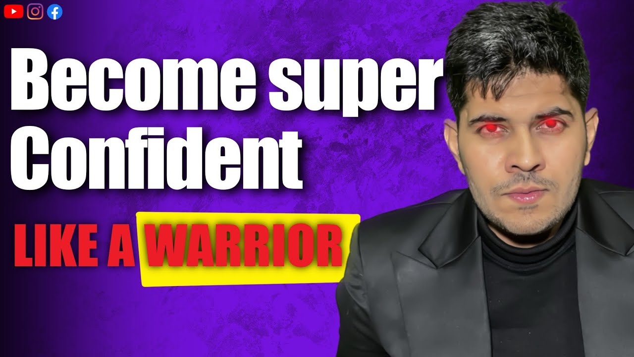 Become super confident like a warrior #mindset #confidence - YouTube