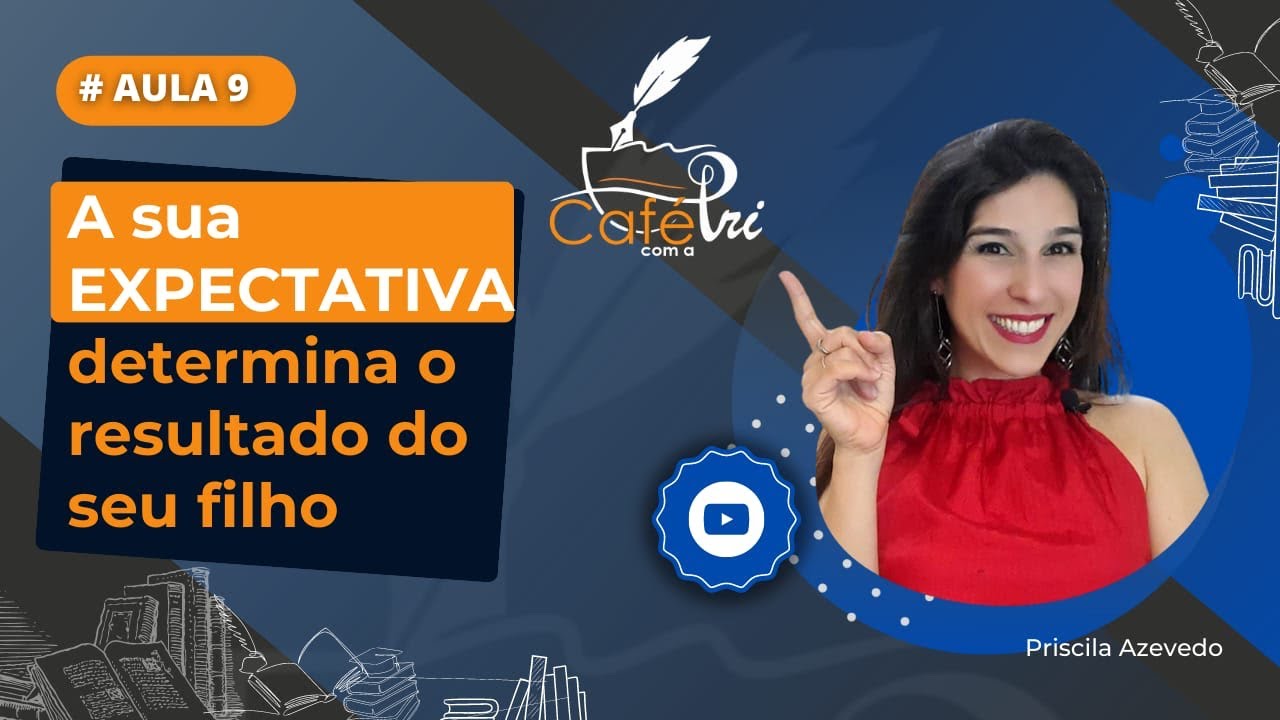 A sua expectativa determina os resultados do seu filho - YouTube