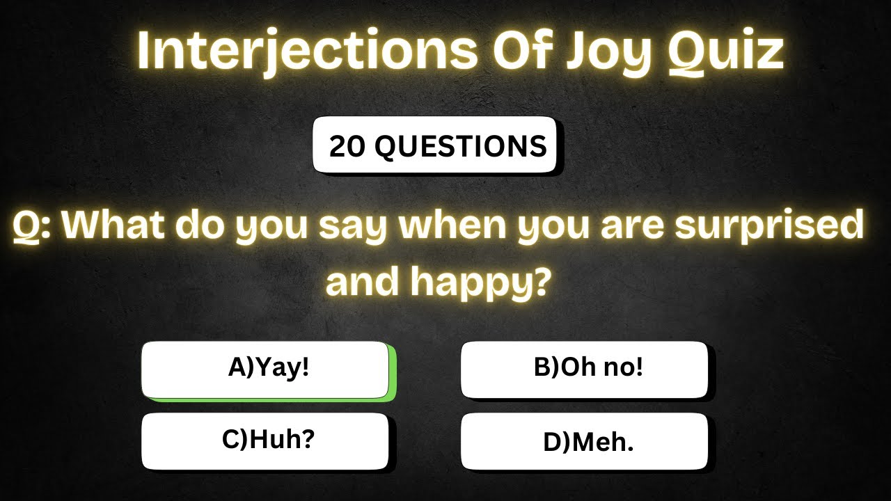 Interjections Of Joy Quiz (2025)| Test Your Grammar Skills 😄 - YouTube
