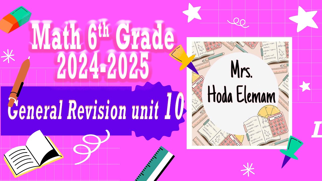 General Revision unit 10 Math Grade 6 - YouTube