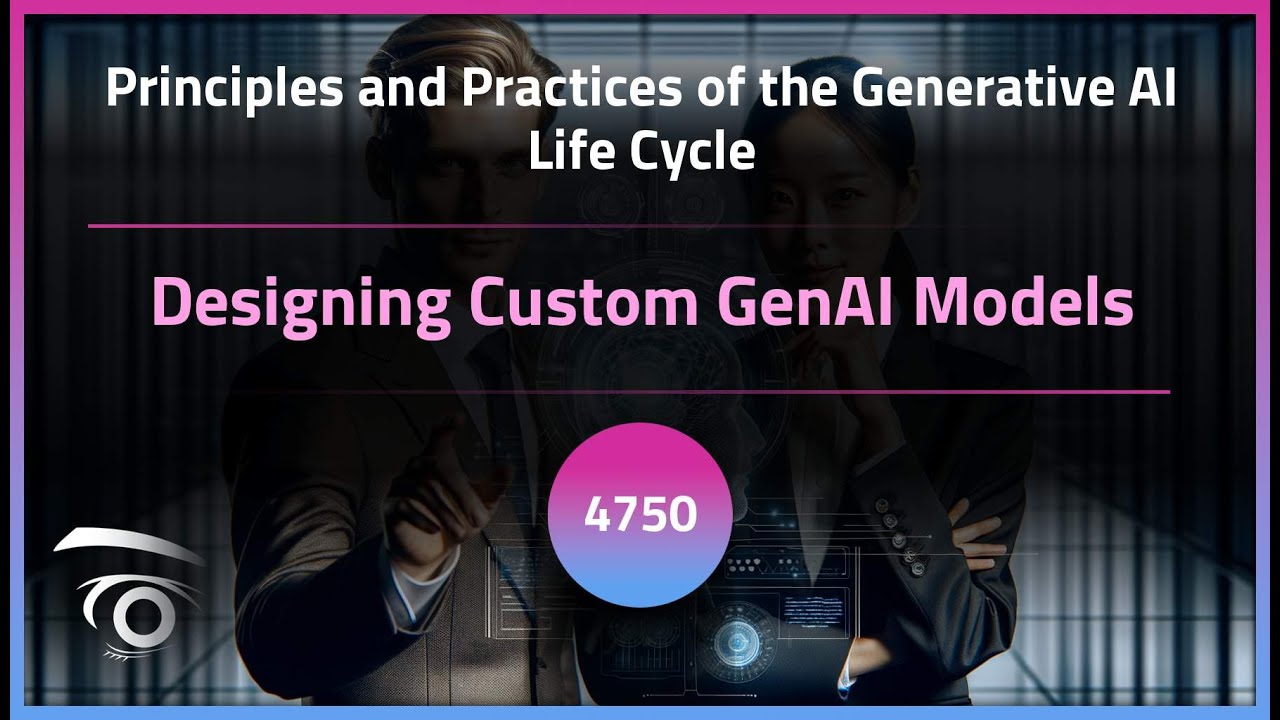 Designing Custom GenAI Models | Exclusive Lesson - YouTube