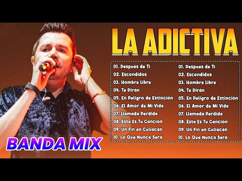 La Adictiva Mix 2026 💖 Los Mejores Éxitos de la Banda Mexicana - 20 Mejores Canciones de La Adictiva