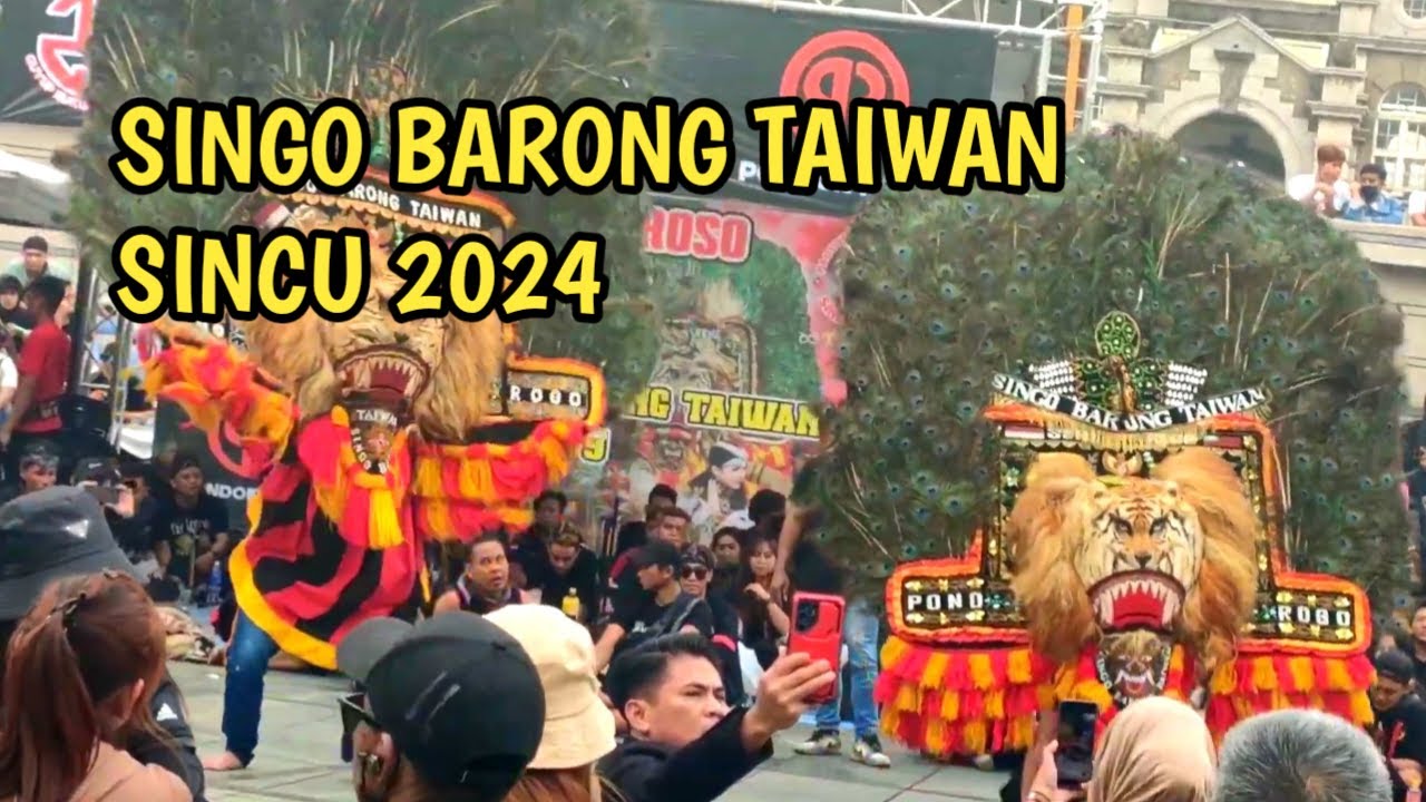 Reog Singo Barong live in Sincu Taiwan 2024 - YouTube