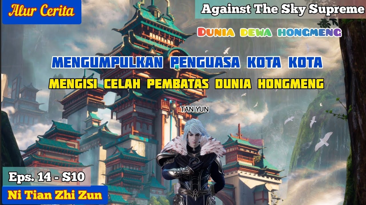 EPISODE 14 - S10 || AGAINST THE SKY SUPREME - PENYATUAN DUNIA DEWA ...