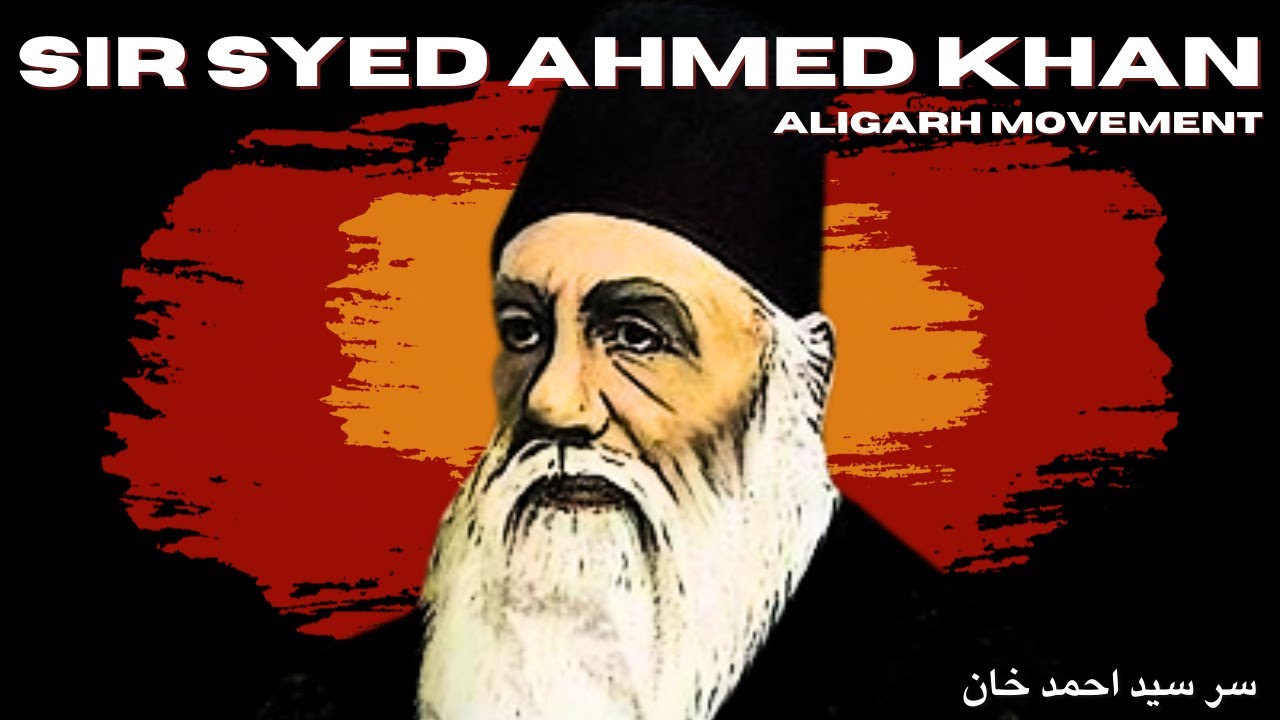 Sir Syed Ahmad Khan | Aligarh Movement | Educational personality ...