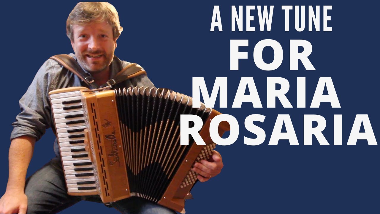 A Tune for Maria Rosaria's Birthday - Original Scottish Accordion Music ...