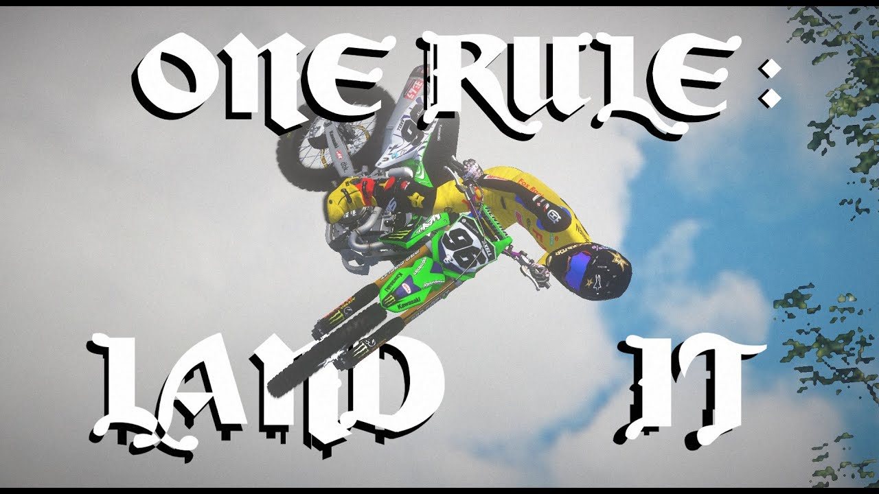 One Rule: Land It | MX bikes edit - YouTube