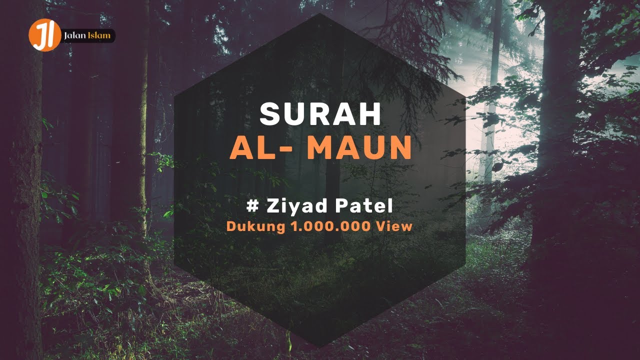 Surah Al Maun Merdu Ziyad Patel